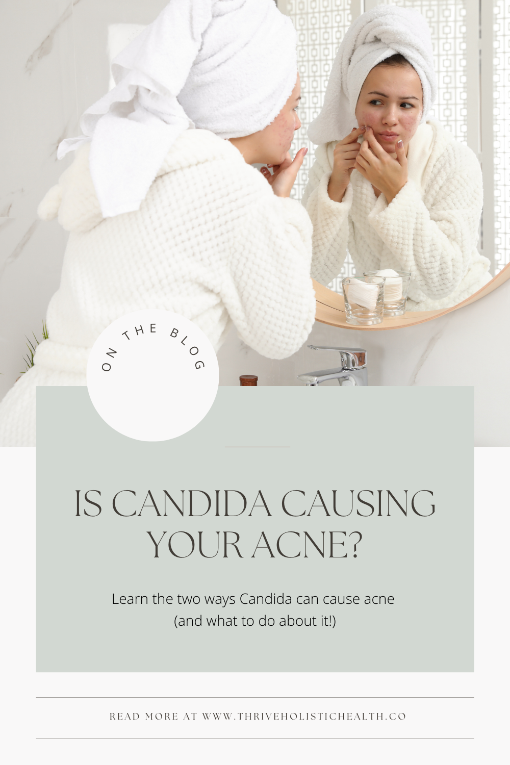 Is Candida Causing Your Acne? - thriveholistichealth.co